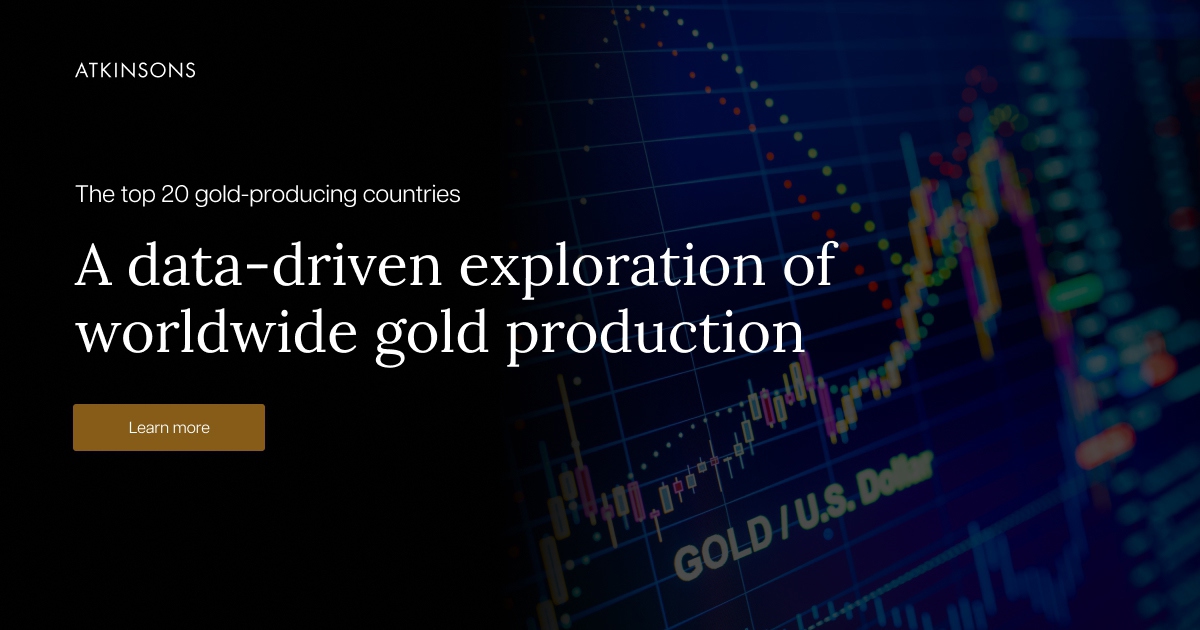 The 20 Highest Gold-Producing Countries | Atkinsons Bullion